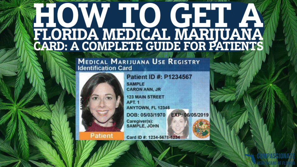 How to Get a Florida Medical Marijuana Card: A Complete Guide for ...